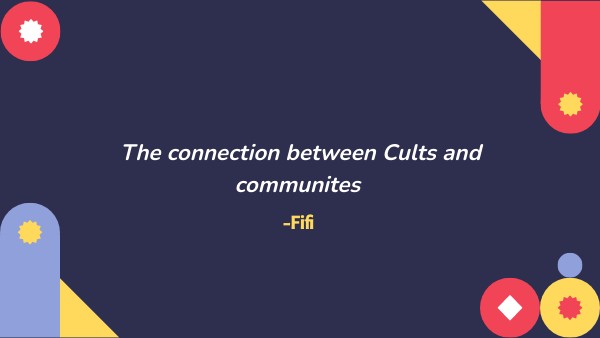 Community and cult presentation