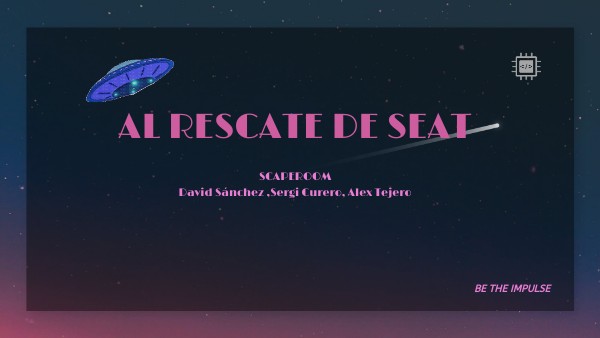 SCAPE ROOM - "AL RESCATE DE SEAT"