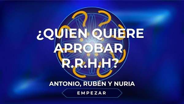 Quiz RRHH_ Antonio, Ruben y Nuria