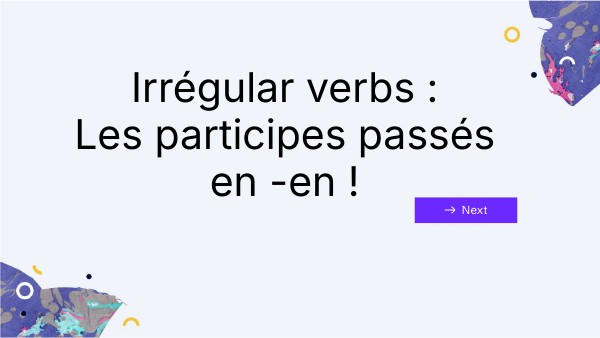 verbes irréguliers : les participes passés en -en