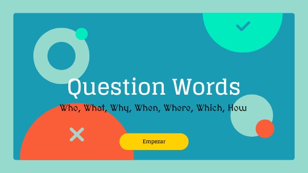Questions words | Genially