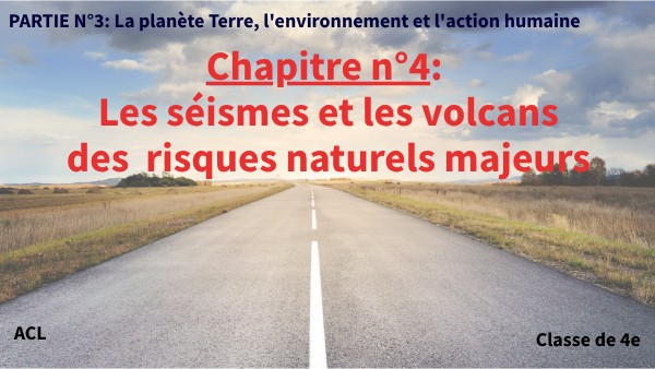 4e - Les séismes et volcans un risque naturel. | Genially