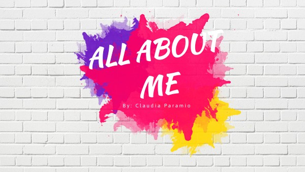 ALL ABOUT ME, Claudia Paramio | Genially