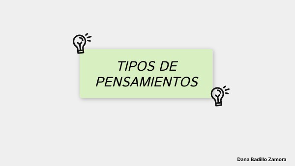 TIPOS DE PENSAMIENTOS | Genially
