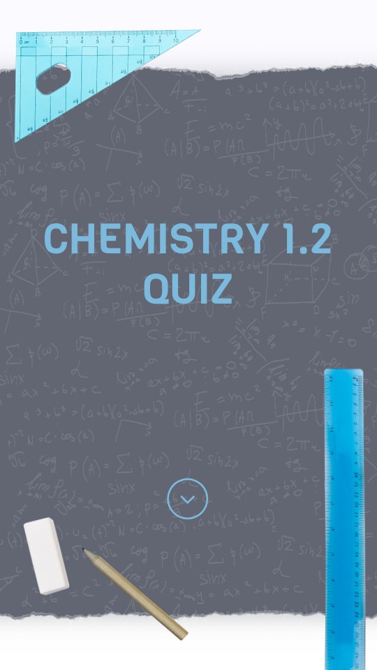 Chemistry 1.2 Quiz (Draft) | Genially