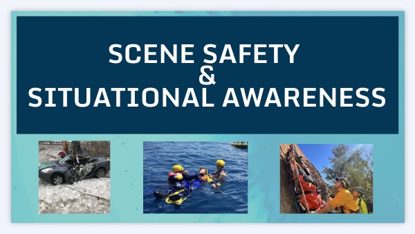Scene Safety and Situation Awareness