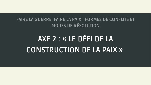 Axe 2 : « Le défi de la construction de la paix
