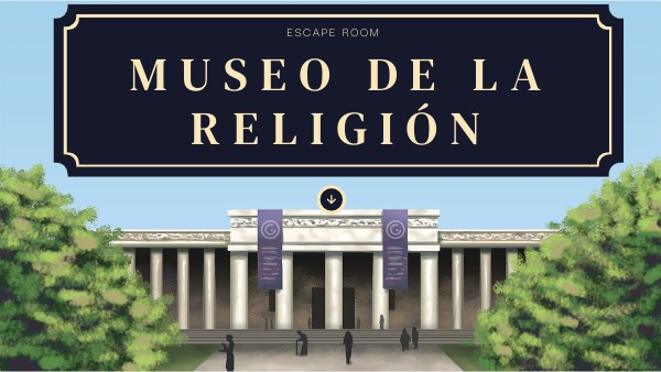 Escape Room Museo de la religión | Genially