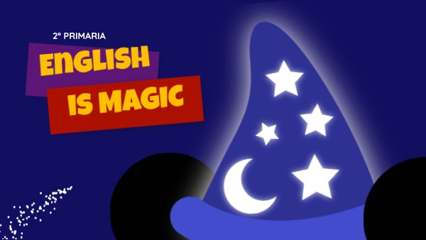 English is MAGIC (2º primary ) | Genially