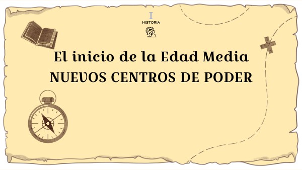 Edad Media. Nuevos centros de poder | Genially
