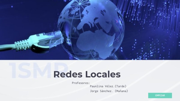 Presentación 1º SMR- Redes Locales | Genially