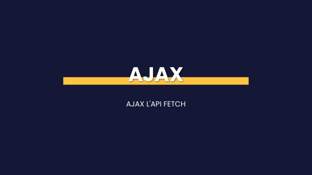 AJAX-02-l'API Fetch
