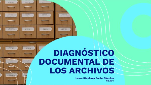 Diagnóstico documental de los archivos | Genially