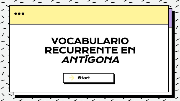 Vocabulario Antígona | Genially