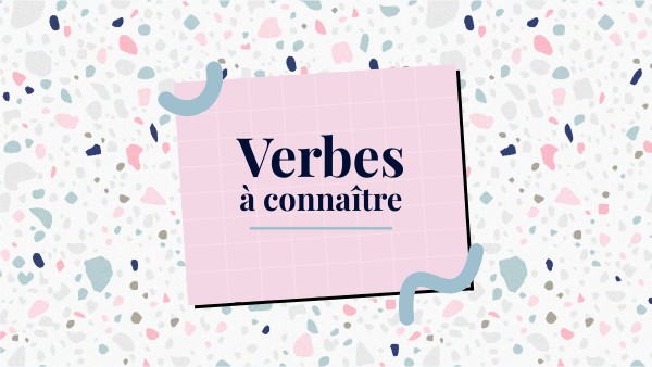 Verbes à connaître