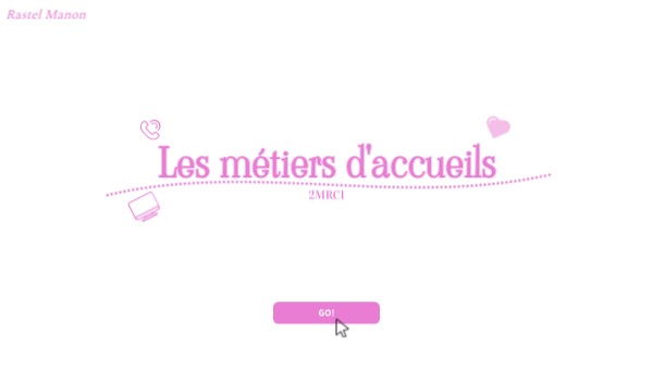 les métiers de l'accueil RASTEL Manon | Genially