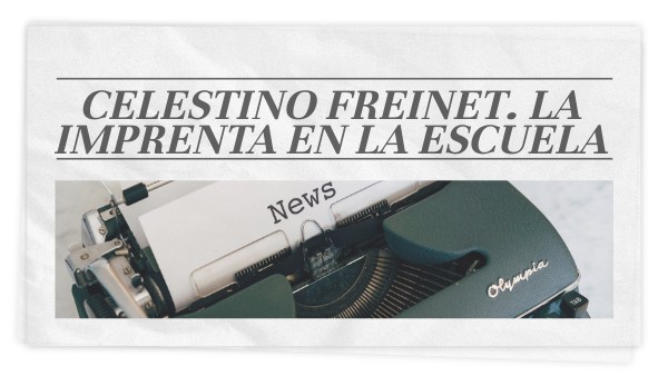 CELESTINO FREINET | Genially