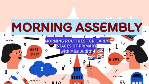 MORNING ASSEMBLY YEAR 2