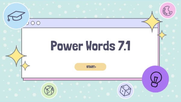 Power words 7.1 | Genially