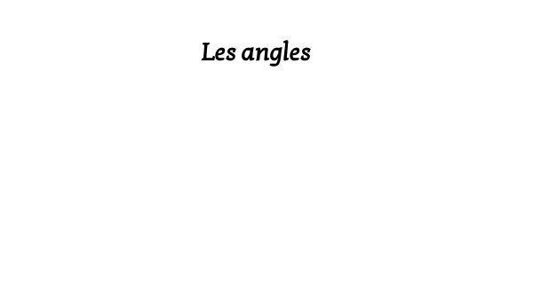 Les différents angles | Genially