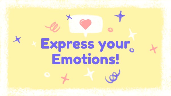 Express your Emotions!