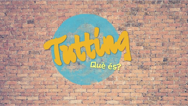 TUTTING