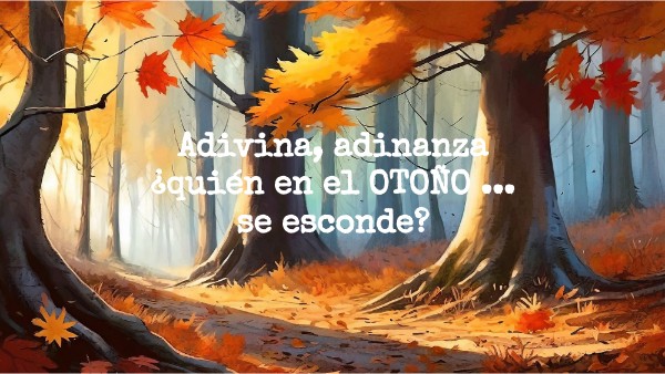 Otoño_adivinanzas | Genially
