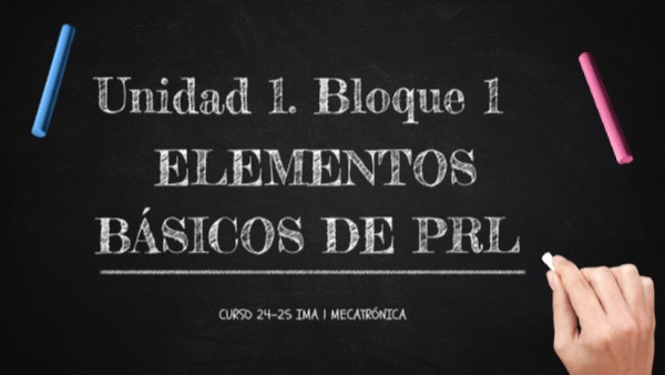 IMA - ELEMENTOS BÁSICOS DE PRL- Bloque 1. UD 1 IPE | Genially