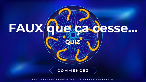 Faux que ça cesse | Genially