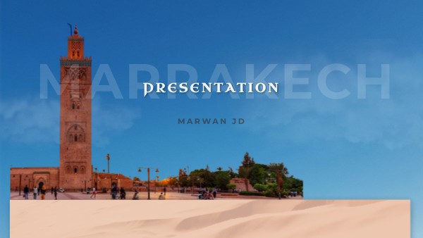 Marrakech PRESENTATION