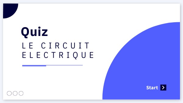 Quiz - Le circuit électrique - Sixième | Genially