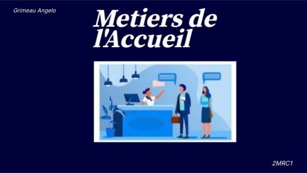 métier de l'accueil Grimeau Angelo