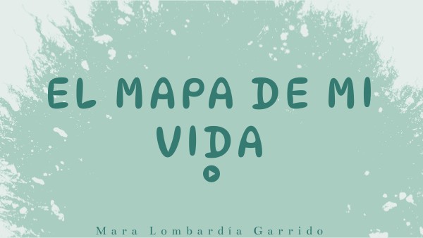 El mapa de mi vida