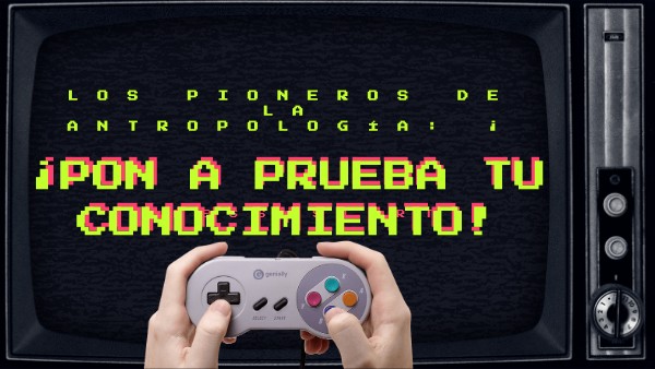 Los Pioneros de la Antropología. Cortes Zapata Daniel Alexandro 3-I