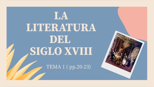 LA LITERATURA DEL SIGLO XVIII