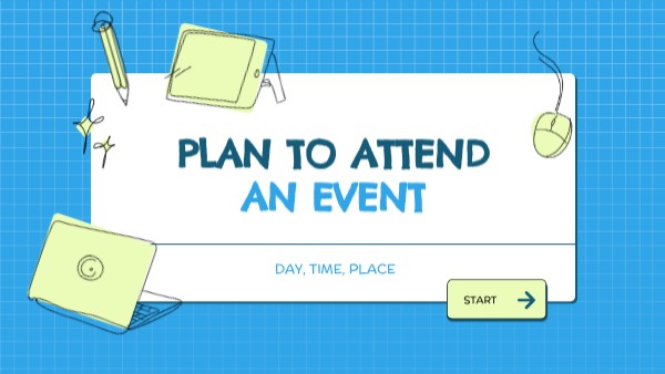 Plan to attend an event