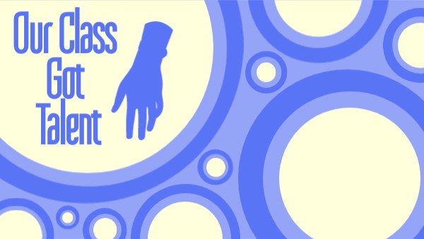 Our Class Got Talent