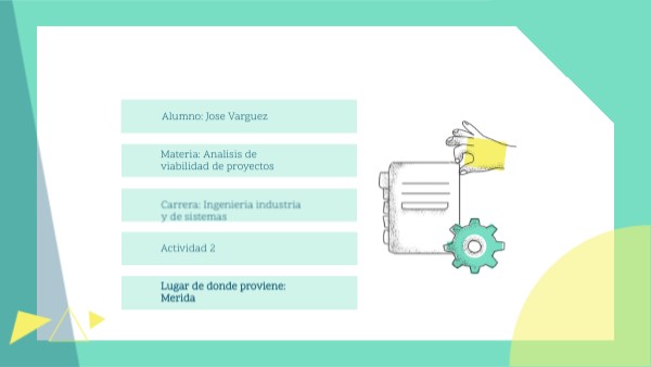 Viabilidad de proyectos act 2 | Genially