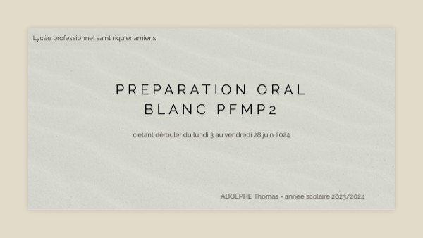 Présentation orale de PFMP 2 Adolphe | Genially