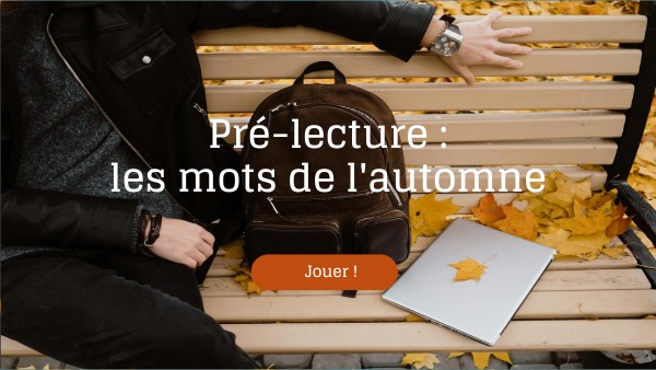 Prélecture : les mots de l'automne (GS)