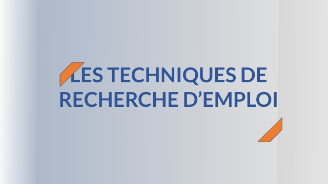 LES TECHNIQUES DE RECHERCHE D’EMPLOI.pptx | Genially