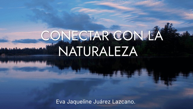 CONECTAR CON LA NATURALEZA