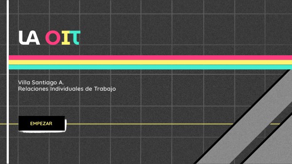 Relaciones Ind. de Trabajo: La OIT