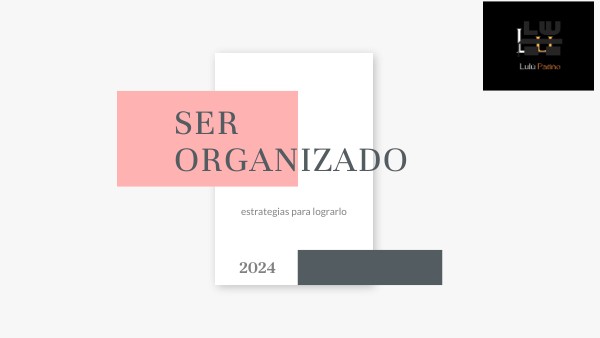 Ser organizado | Genially