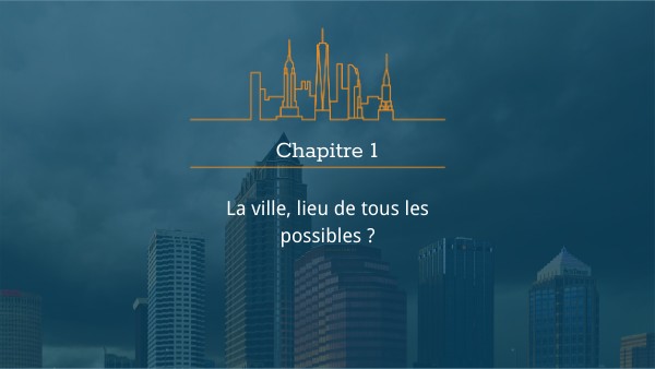 Chapitre 1 La ville