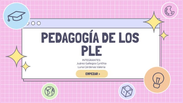 Pedagogías de los Ple | Genially