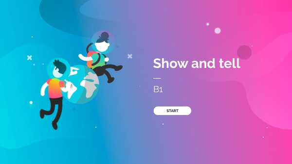 Show and tell | Genially