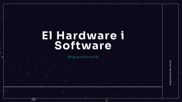 El hardware i software | Genially
