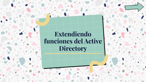 Extendiendo funciones del Active Directory S1