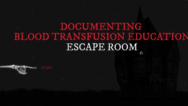 Blood Transfusion Education Escape Room | Genially